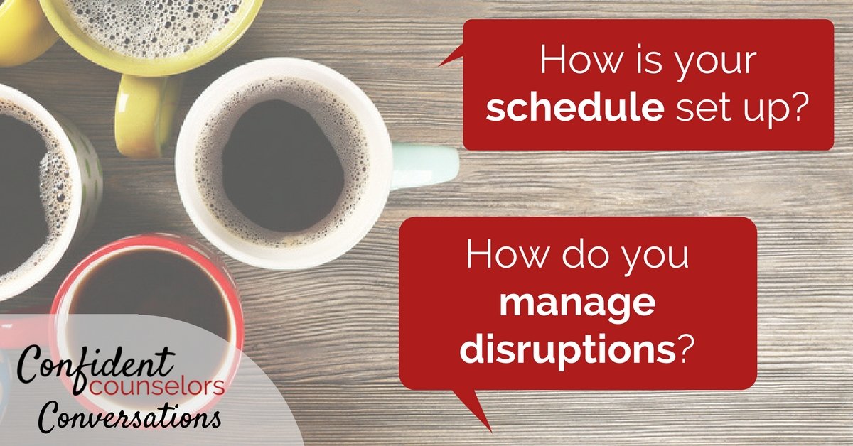 School Counselor Schedules And Disruptions Confident Counselors