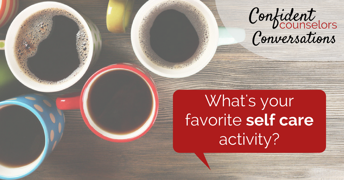Favorite Self-Care Activities for School Counselors