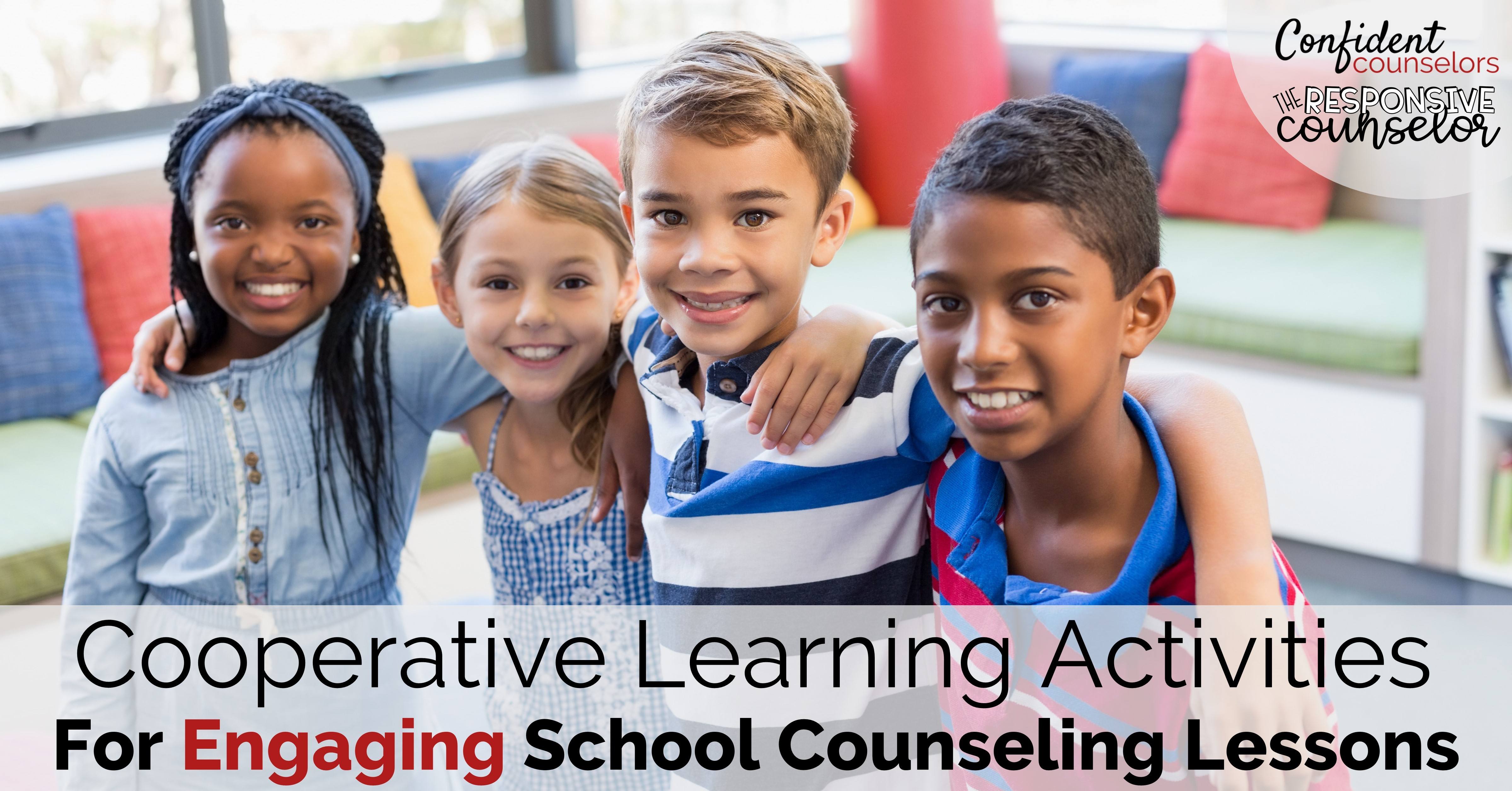 Cooperative Learning Activities in School Counseling Lessons