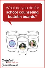 Creative School Counseling Bulletin Boards