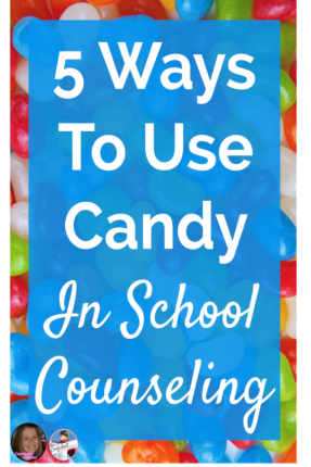 5 School Counseling Activities Using Candy