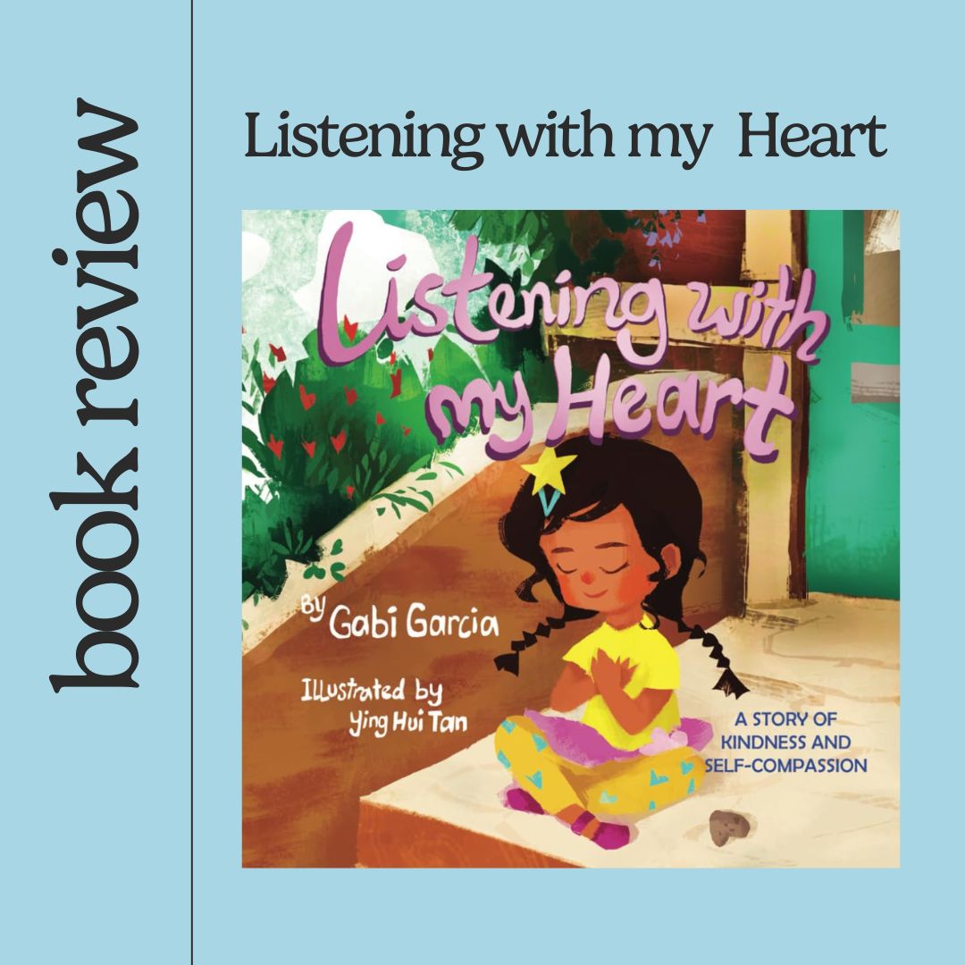 Listening with my Heart: Book Review and Positive Self Talk Activity